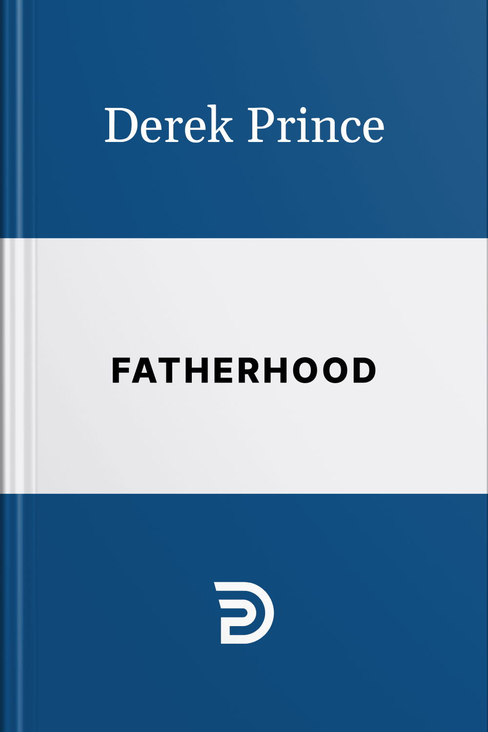 Fatherhood as a Priest,a Prophet & a King – Derek Prince Ministries ...