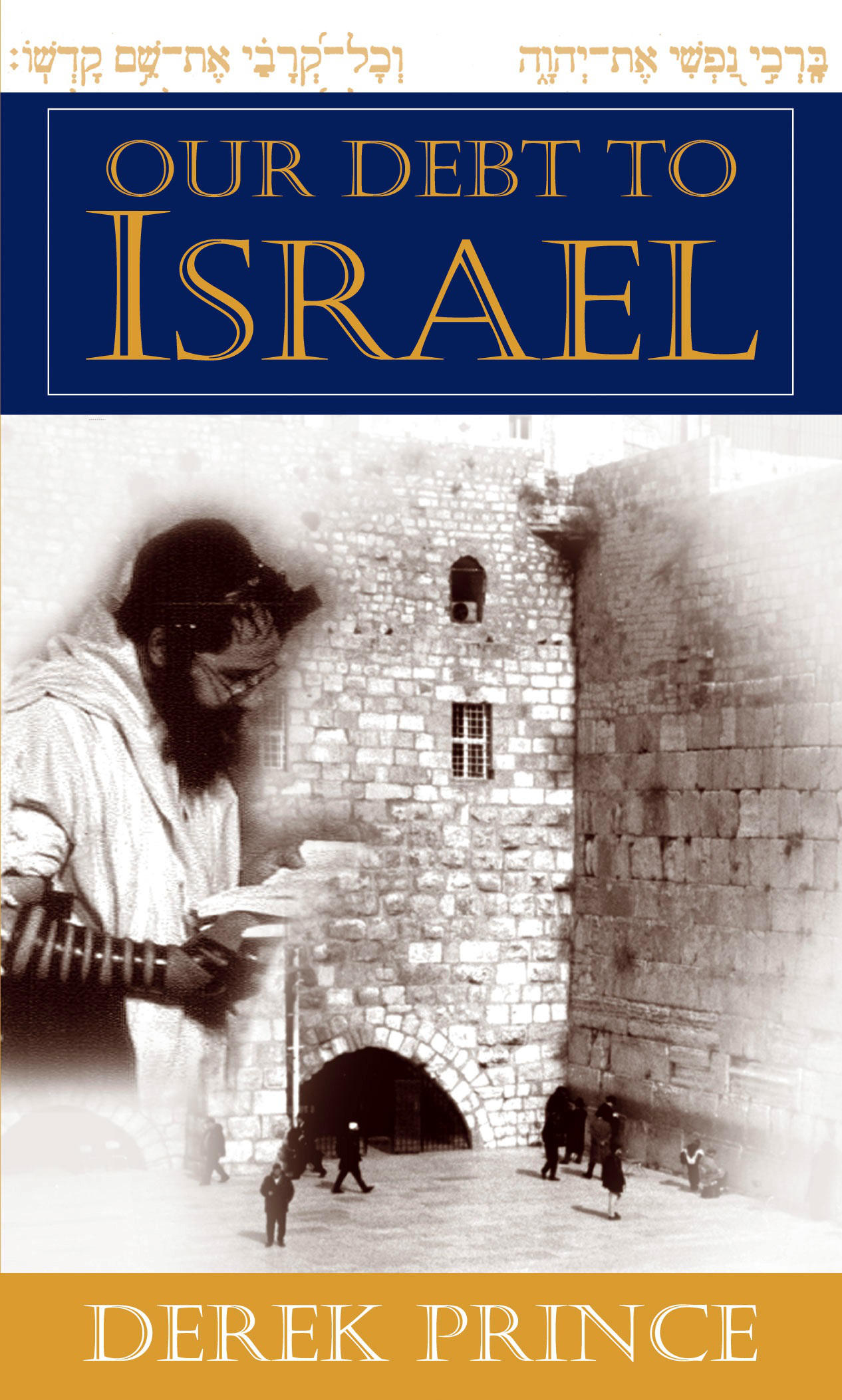 Our Debt to Israel – Derek Prince Ministries Singapore